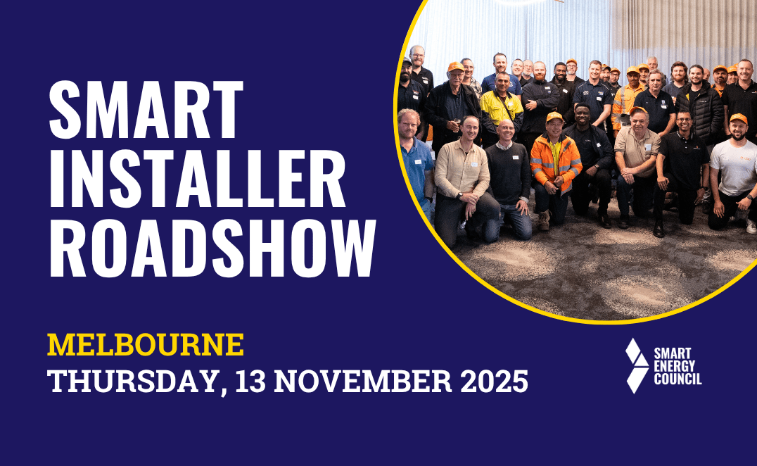 Smart Installer Roadshow - Melbourne - November 2025 - Smart Energy Council